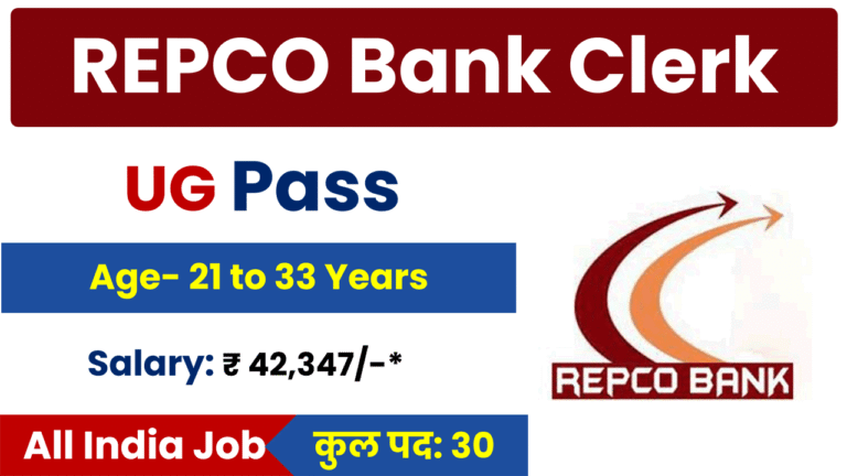 REPCO Bank Clerk Notification 2025: 30 Posts Apply online