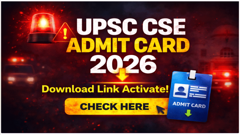 UPSC CSE Admit Card 2026 Download Link Activate Check Here