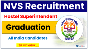 NVS Hostel Superintendent Recruitment 2026 Apply Online
